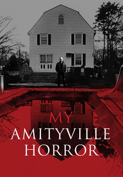 Watch My Amityville Horror (2012) - Free Movies | Tubi