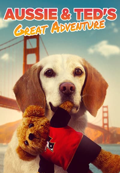 Watch Aussie & Ted's Great Adventure (2009) - Free Movies | Tubi