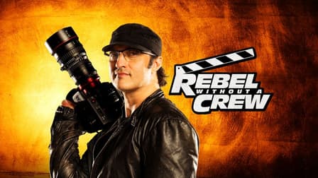 Watch Rebel Without a Crew - Free TV Shows | Tubi