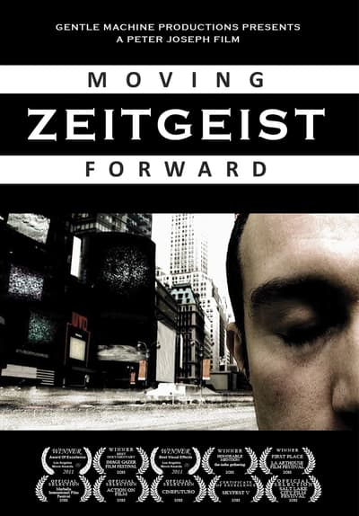 Watch Zeitgeist: Moving Forward (2011) - Free Movies | Tubi