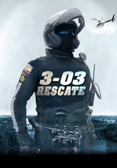 Watch 3-03 Rescate (2018) - Free Movies | Tubi