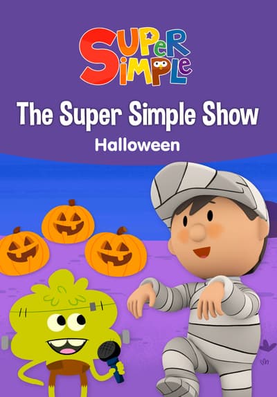 Watch The Super Simple Show: Halloween (2018) - Free Movies | Tubi