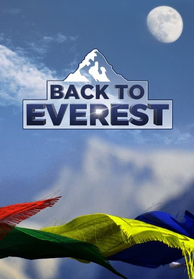 Watch Back to Everest (2003) - Free Movies | Tubi
