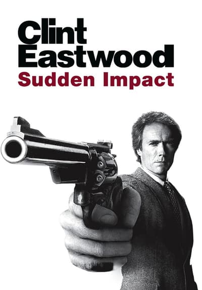 Watch Sudden Impact (1983) - Free Movies | Tubi