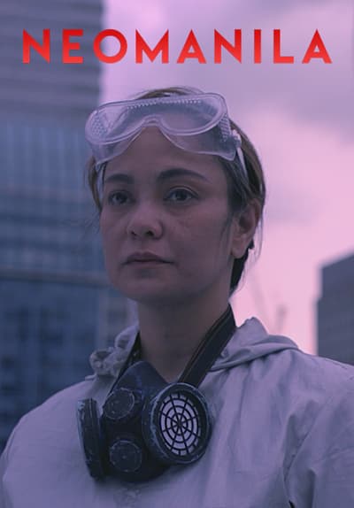 Watch Neomanila (2019) - Free Movies | Tubi