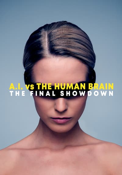 Watch AI vs the Human Brain: The Final Showdown (2018) - Free Movies | Tubi