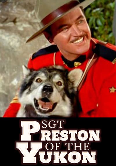 Watch Sgt. Preston of the Yukon - Free TV Series | Tubi