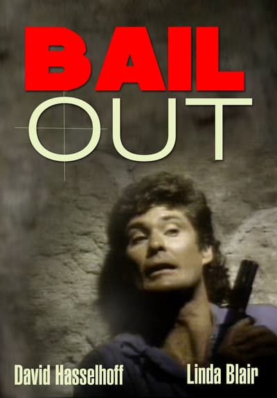 Watch Bail Out (1989) - Free Movies | Tubi