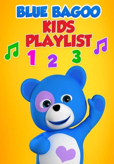 Watch Blue Bagoo Kids Playlist (2021) - Free Movies | Tubi