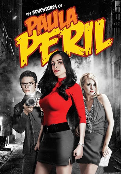 Watch The Adventures of Paula Peril (2014) - Free Movies | Tubi