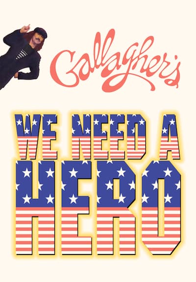 Watch The Gallagher Collection S01:E12 - We Need a Hero Free TV | Tubi