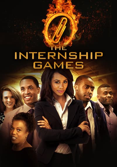 Watch The Internship Games (2015) - Free Movies | Tubi
