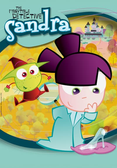 Watch Sandra, the Fairytale Detective - Free TV Series | Tubi