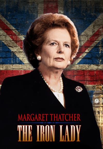 Watch Margaret Thatcher: The Iron Lady (2014) - Free Movies | Tubi