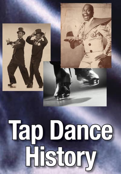 Watch Dancetime: Tap Dance History (2011) - Free Movies | Tubi