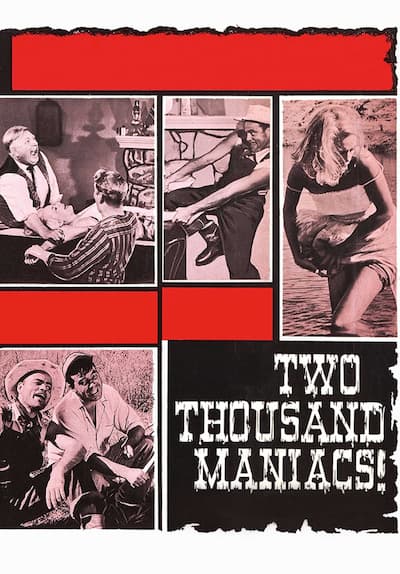 Watch Two Thousand Maniacs! (1964) - Free Movies | Tubi