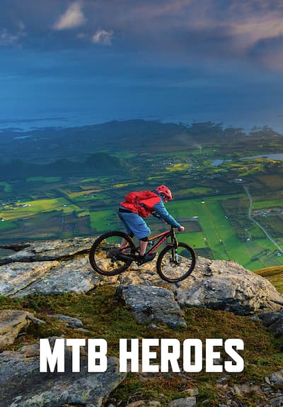 Watch MTB Heroes - Free TV Series | Tubi