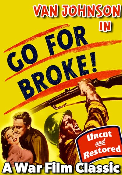 Watch Go for Broke! (Restored) (1951) - Free Movies | Tubi