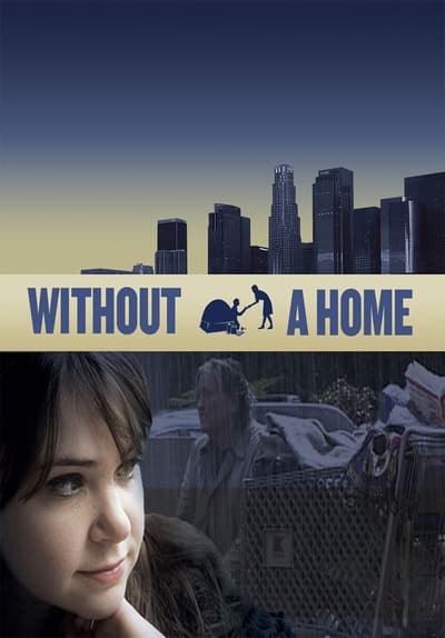 Watch Without a Home (2011) - Free Movies | Tubi