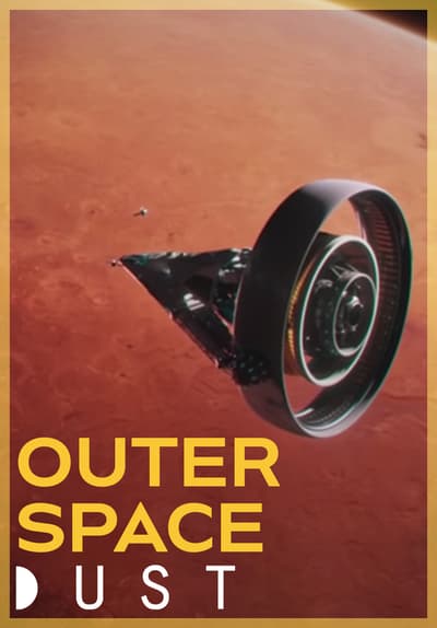 Watch DUST Collection: Outer Space (2022) - Free Movies | Tubi