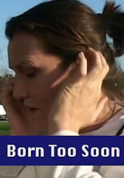 Watch Born Too Soon - Free TV Series Full Seasons Online | Tubi