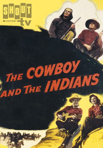 Watch The Cowboy and the Indians (1949) - Free Movies | Tubi