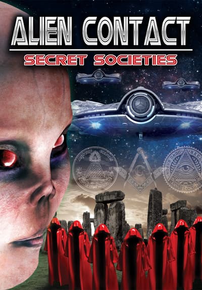Watch Alien Contact: Secret Societies (2015) - Free Movies | Tubi