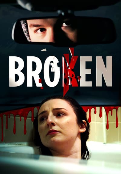 Watch Broken (2021) - Free Movies | Tubi