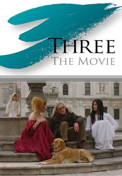 Watch Three the Movie (2017) - Free Movies | Tubi
