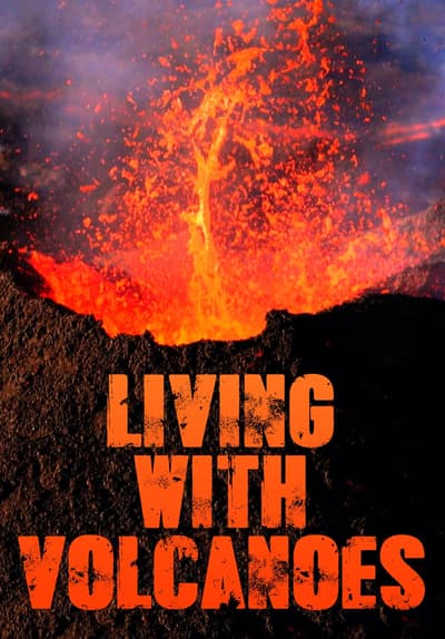 Watch Living With Volcanoes - Free TV Series | Tubi