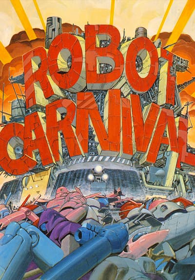 Watch Robot Carnival (1987) - Free Movies | Tubi