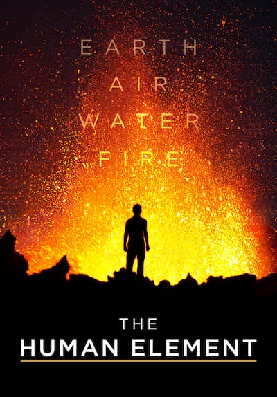Watch The Human Element (2019) - Free Movies | Tubi