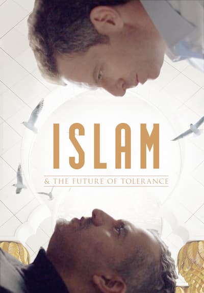 Watch Islam and the Future of Tolerance (2018) - Free Movies | Tubi