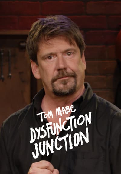 Watch Tom Mabe: Dysfunction Junction (2019) - Free Movies | Tubi
