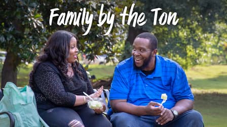 Watch Family by the Ton - Free TV Shows | Tubi