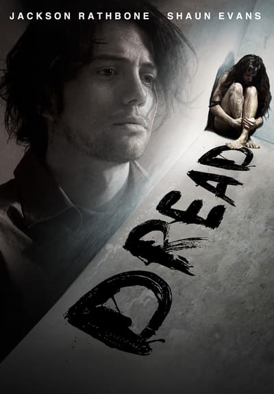 Watch Dread (2009) - Free Movies | Tubi