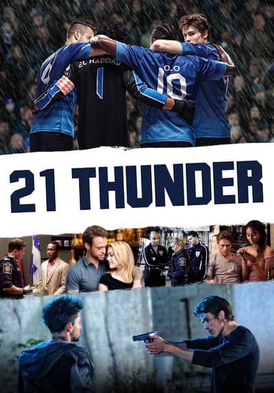 Watch 21 Thunder - Free TV Series | Tubi