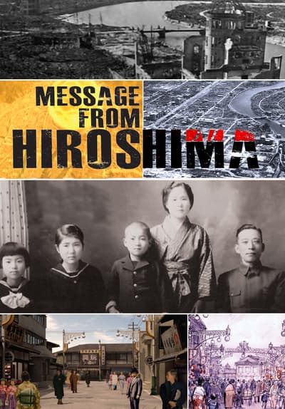 Watch Message From Hiroshima (2017) - Free Movies | Tubi