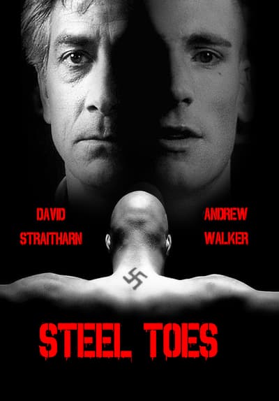 Watch Steel Toes (2007) - Free Movies | Tubi