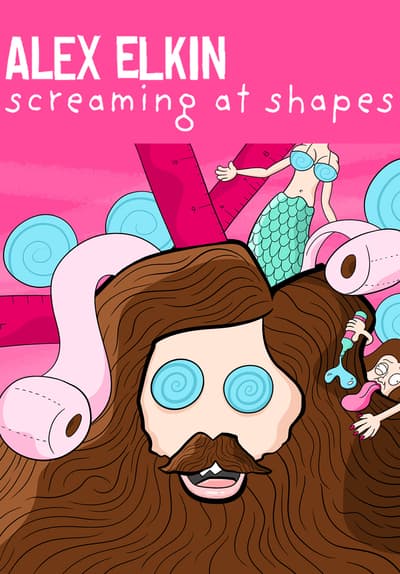 Watch Alex Elkin: Screaming at Shapes (2019) - Free Movies | Tubi