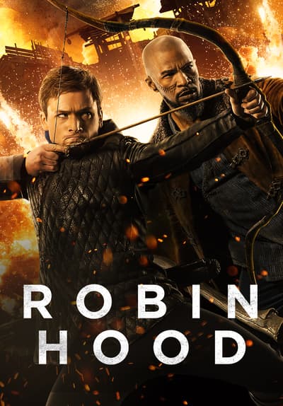 Watch Robin Hood (2018) - Free Movies | Tubi