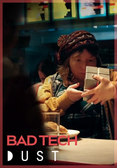 Watch DUST Collection | Bad Tech (2021) - Free Movies | Tubi