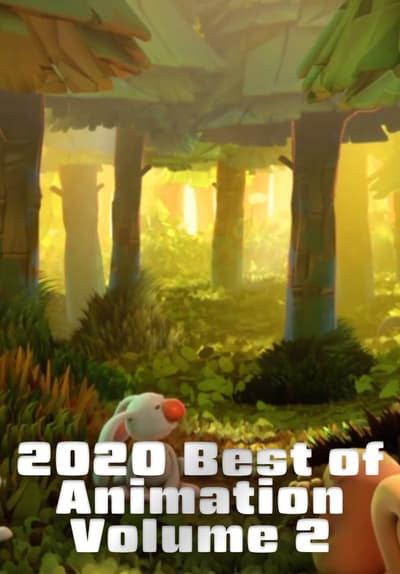 Watch 2020 Best of Animation (Vol. 2) - Free Movies | Tubi