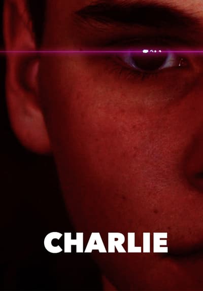 Watch Charlie (2022) - Free Movies | Tubi