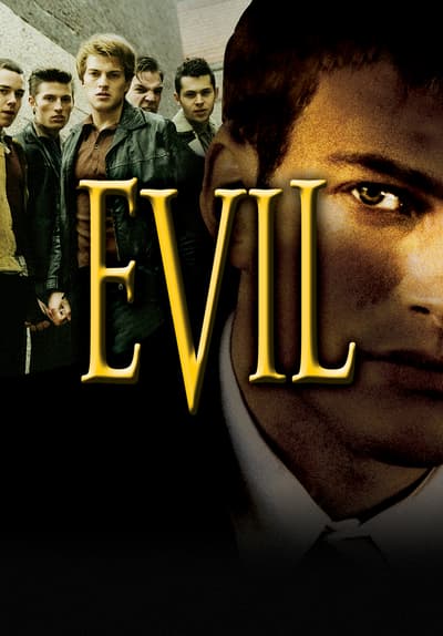 Watch Evil (2003) - Free Movies | Tubi