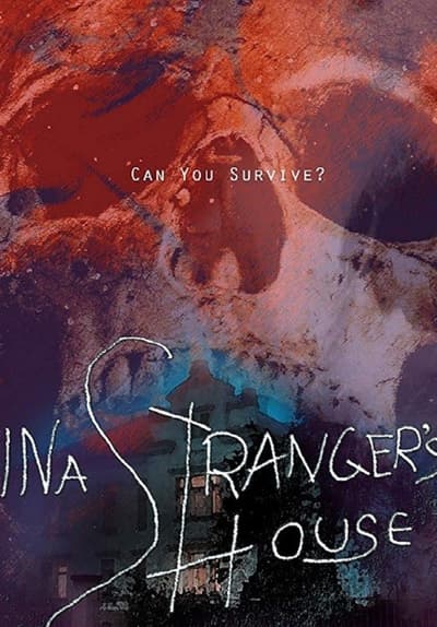 Watch In a Stranger's House (2018) - Free Movies | Tubi