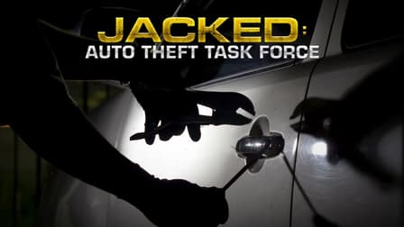 Watch Jacked: Auto Theft Task Force - Free TV Shows | Tubi