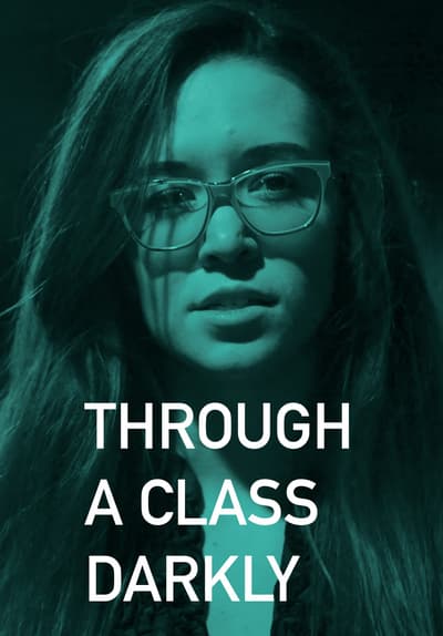 Watch Through a Class Darkly (2017) - Free Movies | Tubi