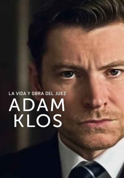 Watch La Vida Y Obra Del Juez Adam Klos (Doblado) - Free TV Series | Tubi
