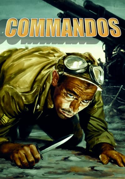 Watch Commandos (1968) - Free Movies | Tubi